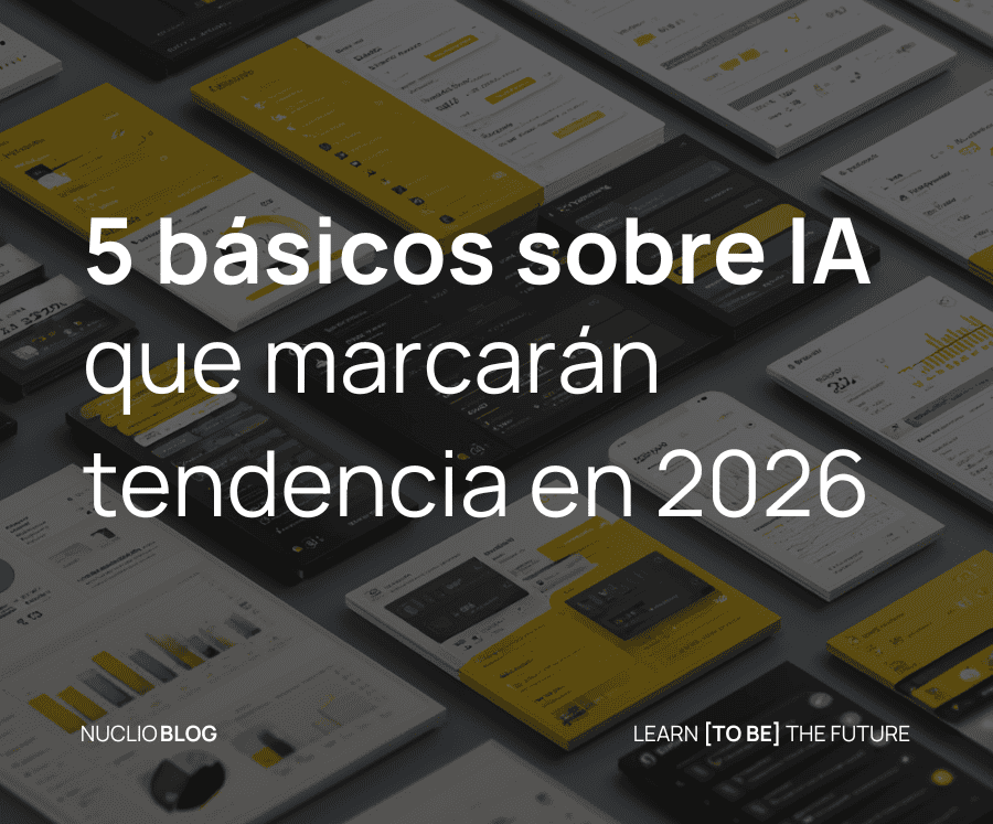 5 básicos sobre IA que marcarán tendencia en 2026